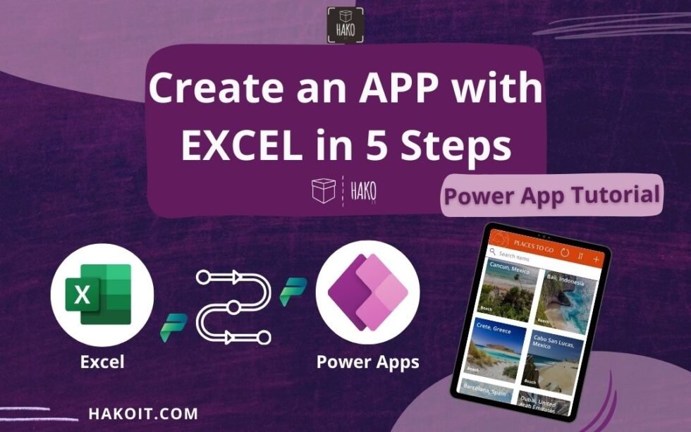 Create an APP with EXCEL in 5 Steps | PowerApps Tutorial [2025] - Hako IT
