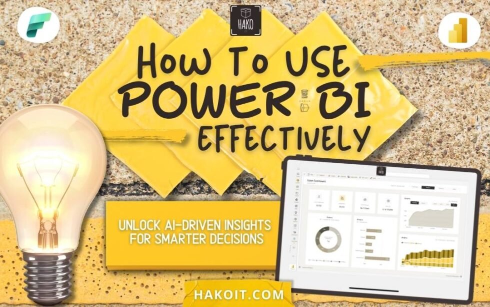 How to Use Microsoft Power BI Effectively: Unlock AI-Driven/Copilot ...